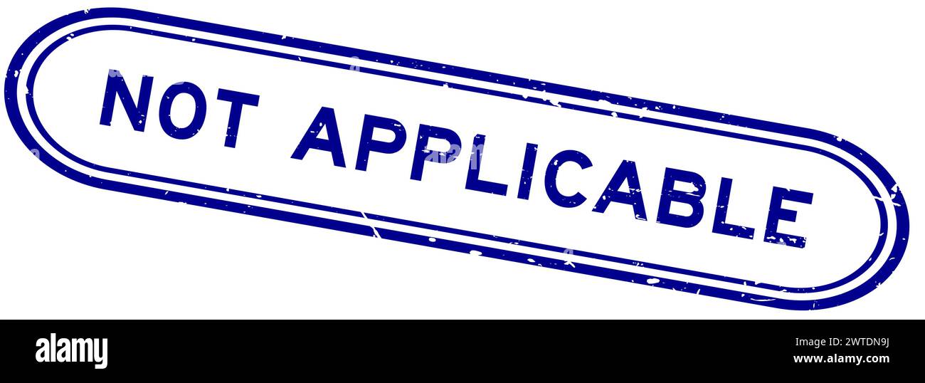 Grunge blue not applicable word rubber seal stamp on white background Stock Vector Image & Art ...