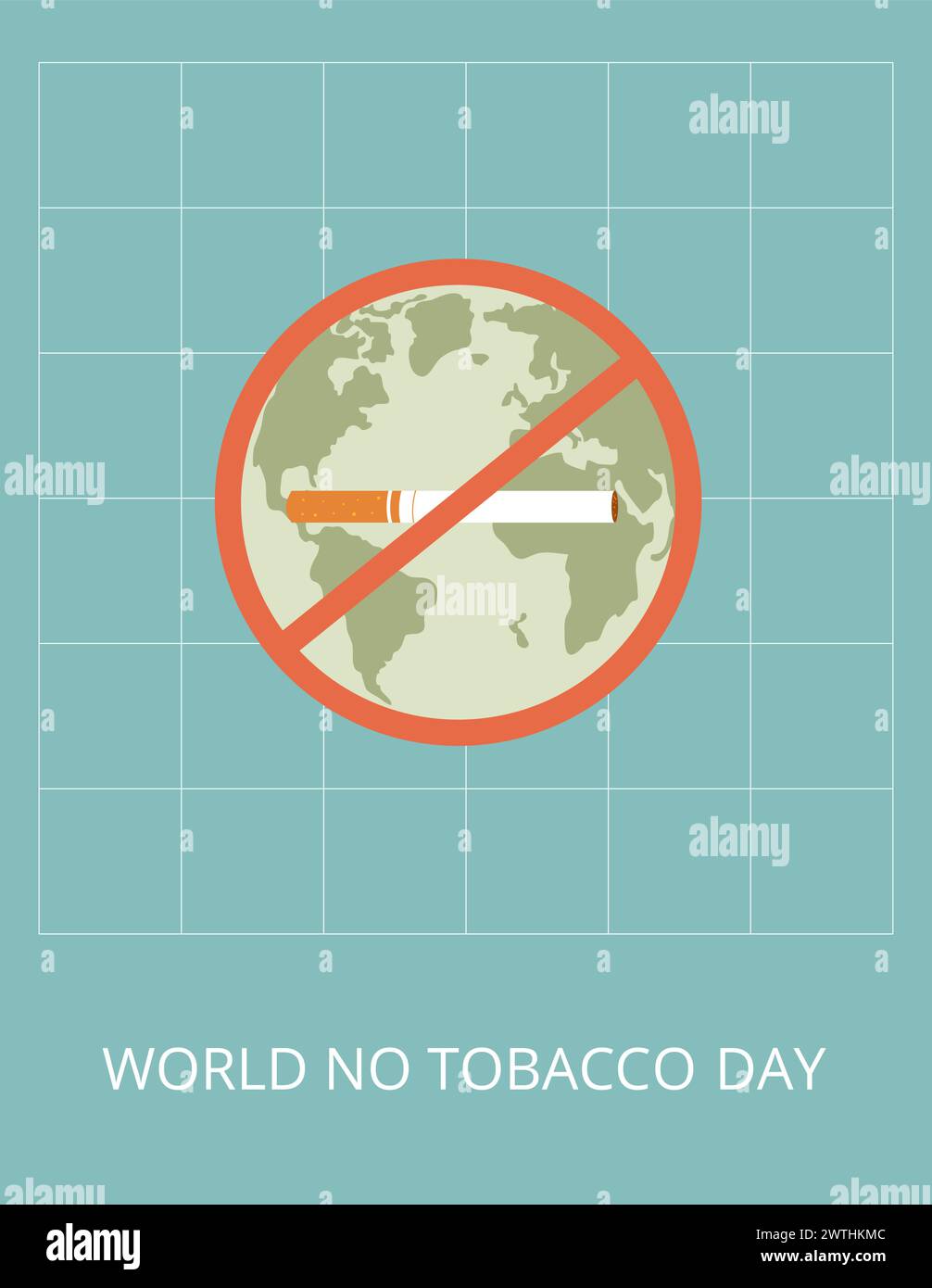 World no tobacco day card. Stop smoking banner. Cigarette, globe and ...