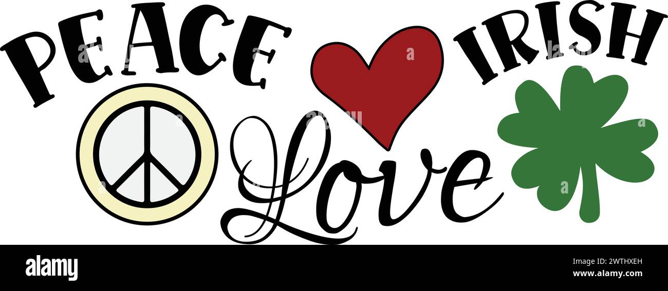 Peace love irish Stock Vector Images - Alamy