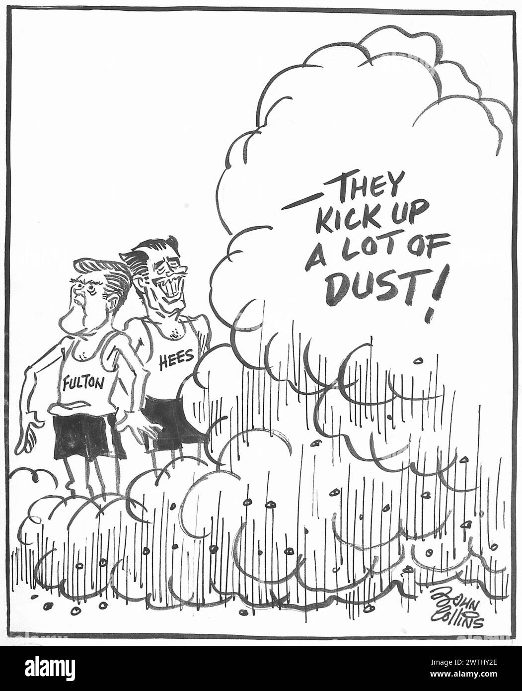 Cartoon - For a Couple of Fellows Who Aren't Running-They Kick Up a Lot ...