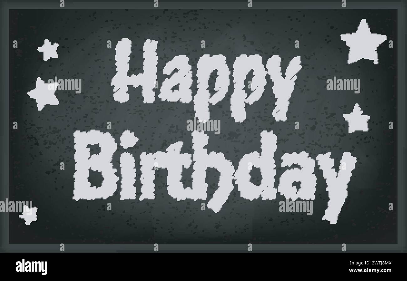 Happy Birthday Congratulations on Chalk Board, Vector Illustration ...
