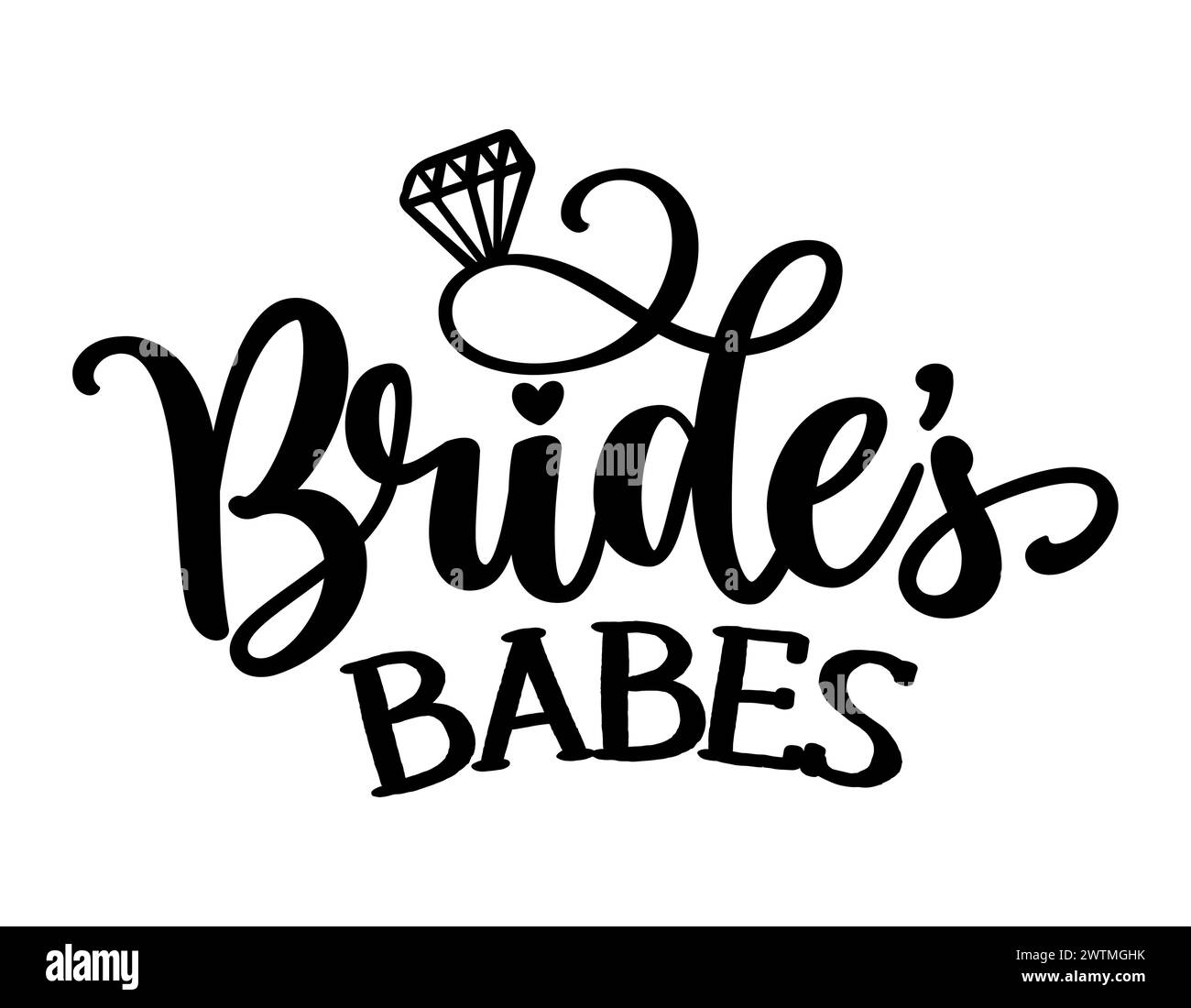 Bride's babes - Black hand lettered quote with diamond ring for ...