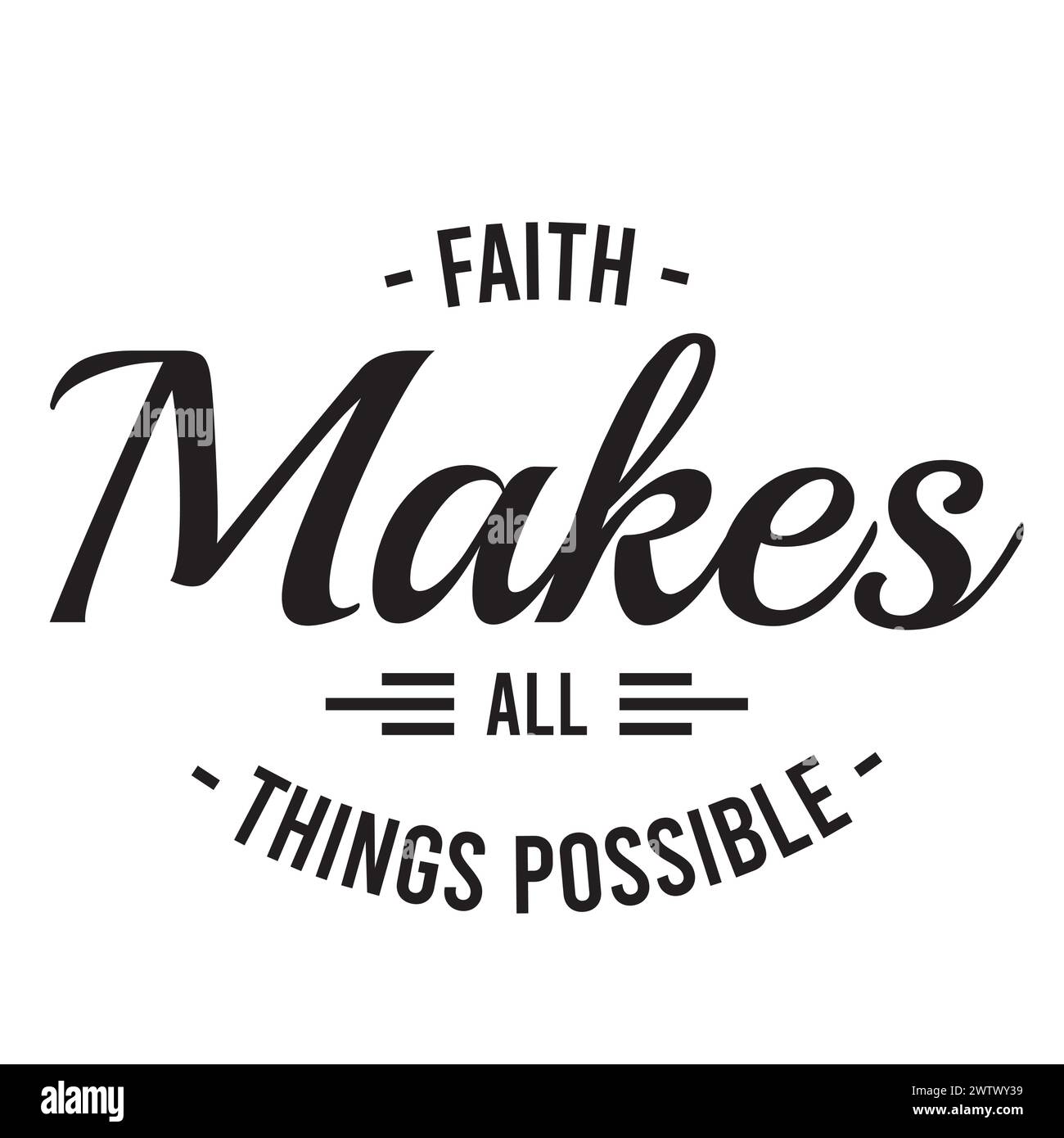 faith makes all things possible inspirational quotes motivational ...