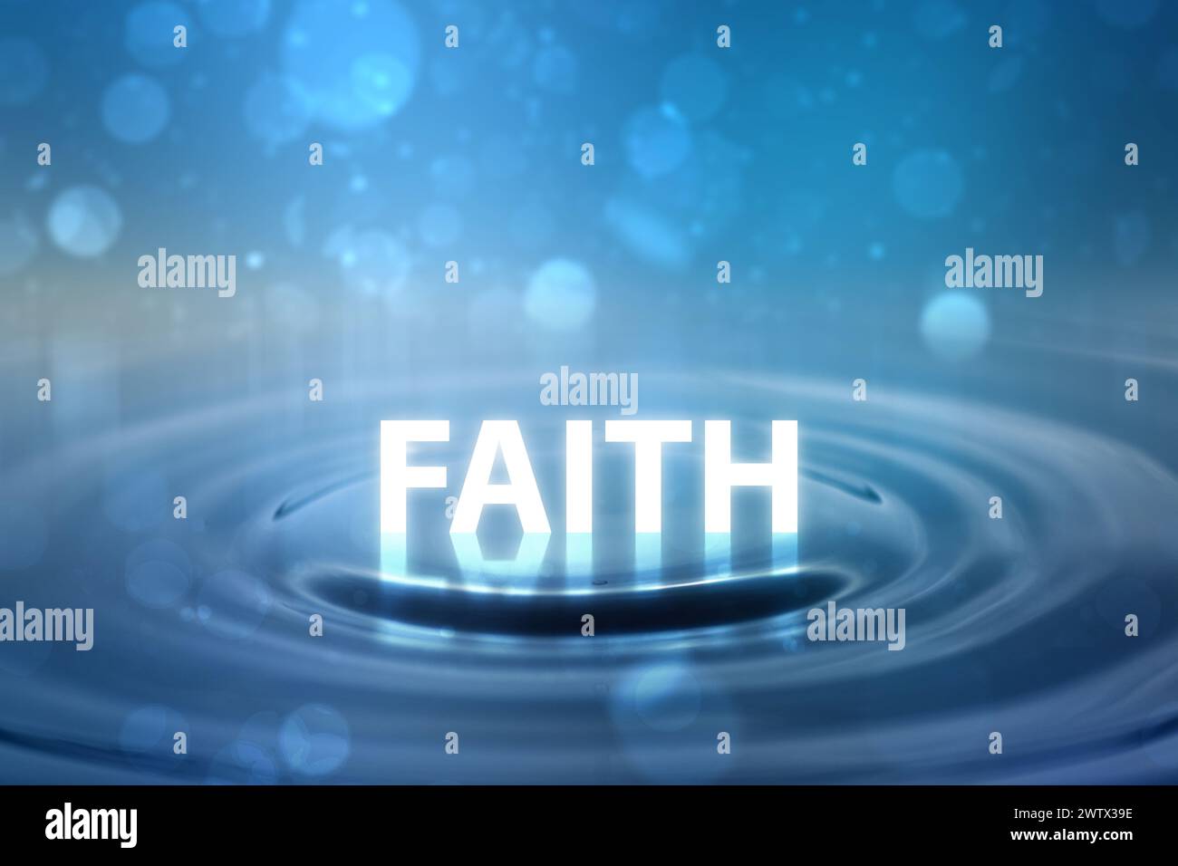 Word Faith above the water surface with defocused blue light background ...