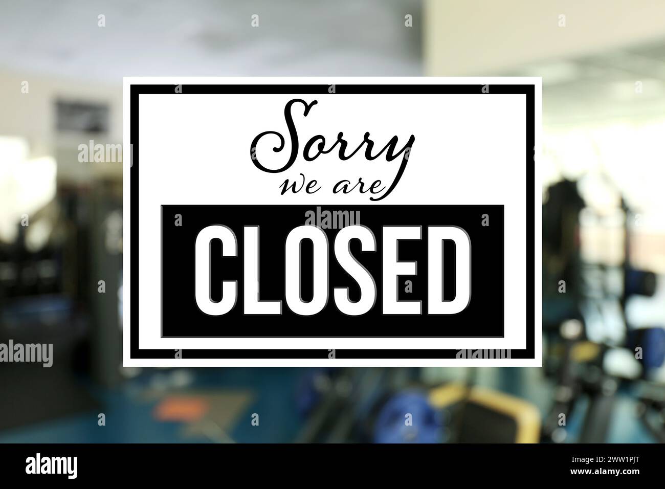 Sorry we are closed sign against blurred background Stock Photo - Alamy