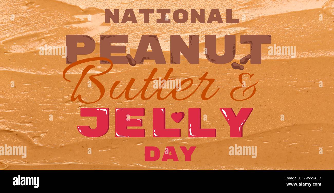 Festive banner for National Peanut Butter and Jelly Day Stock Photo - Alamy