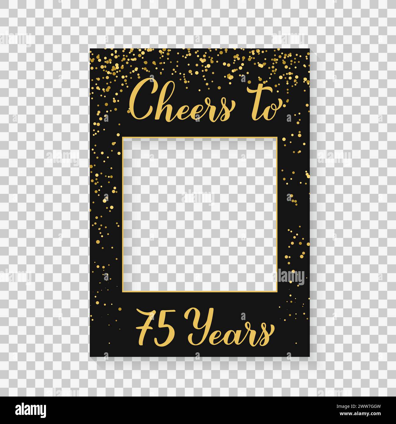 Cheers to 75 Years photo booth frame on a transparent background. 75th ...