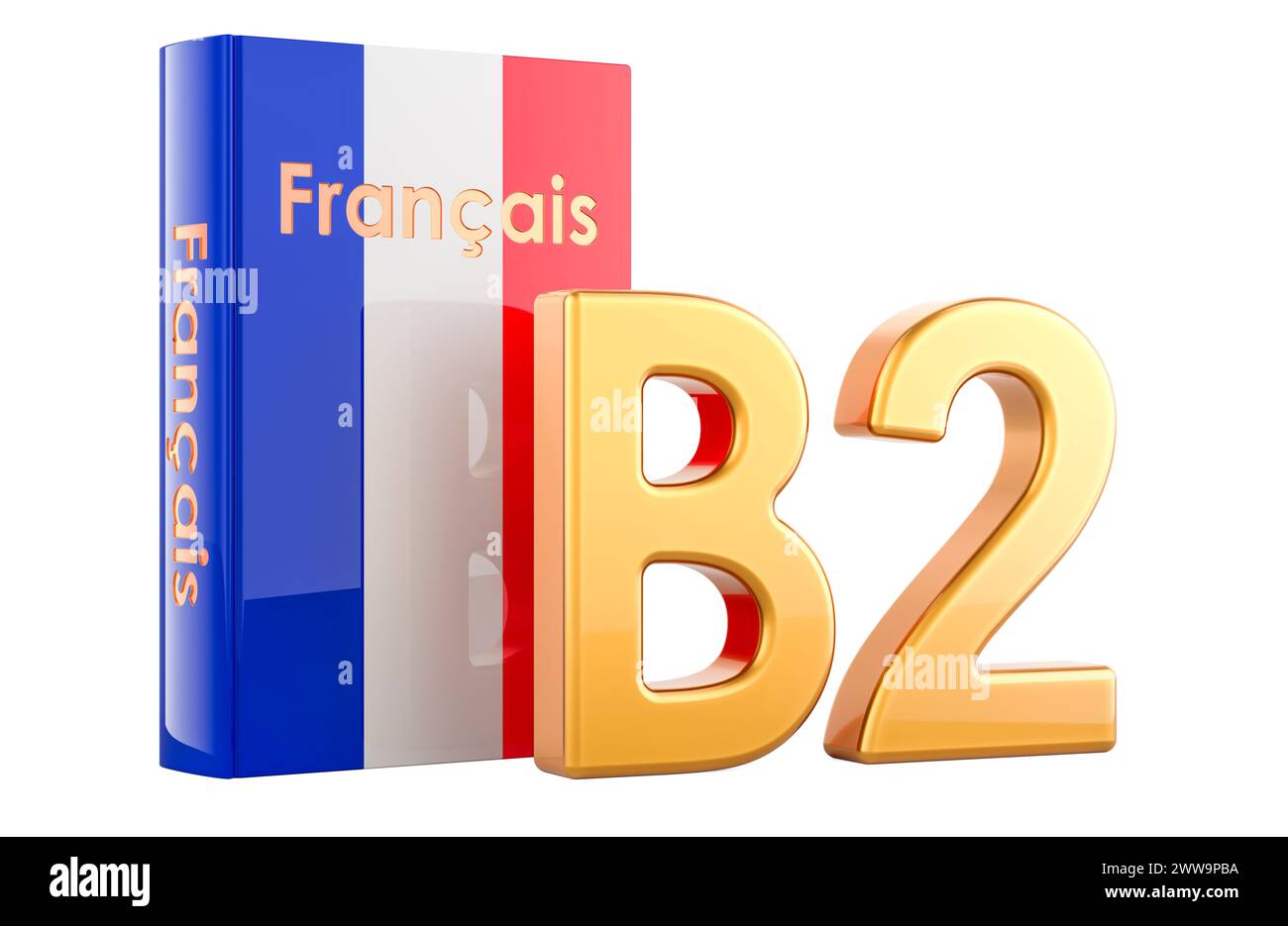 B2 French level, concept. Level upper intermediate, 3D rendering isolated on white background ...