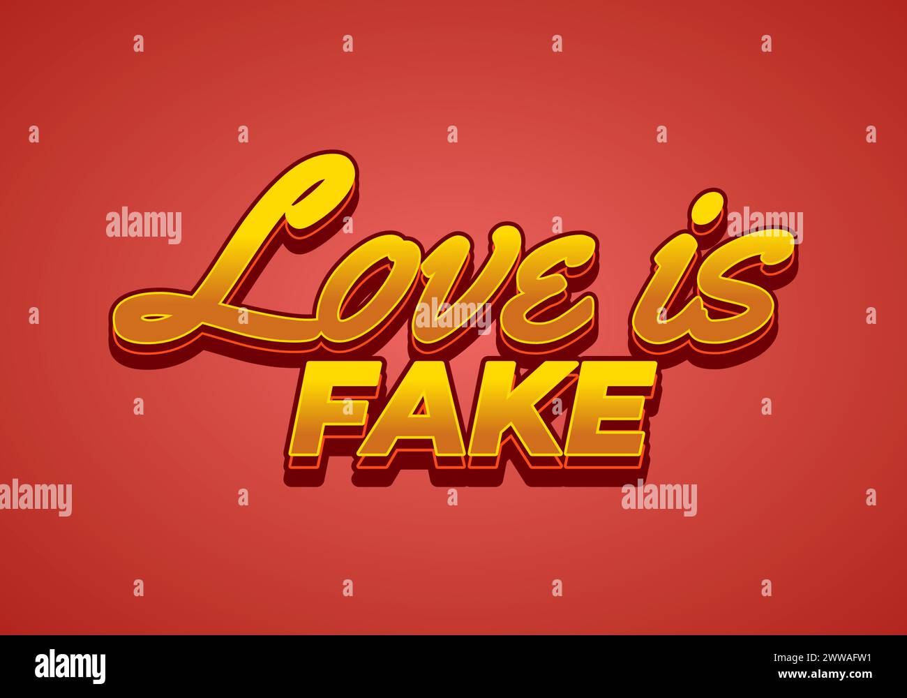 Love is fake. Text effect design in 3 dimension style Stock Vector ...