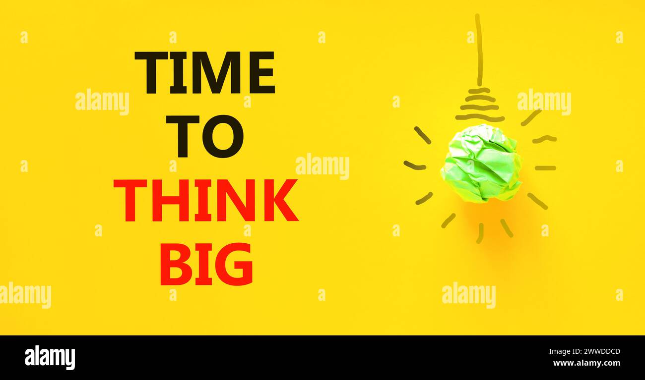 Time to think big symbol. Concept words Time to think big on beautiful ...