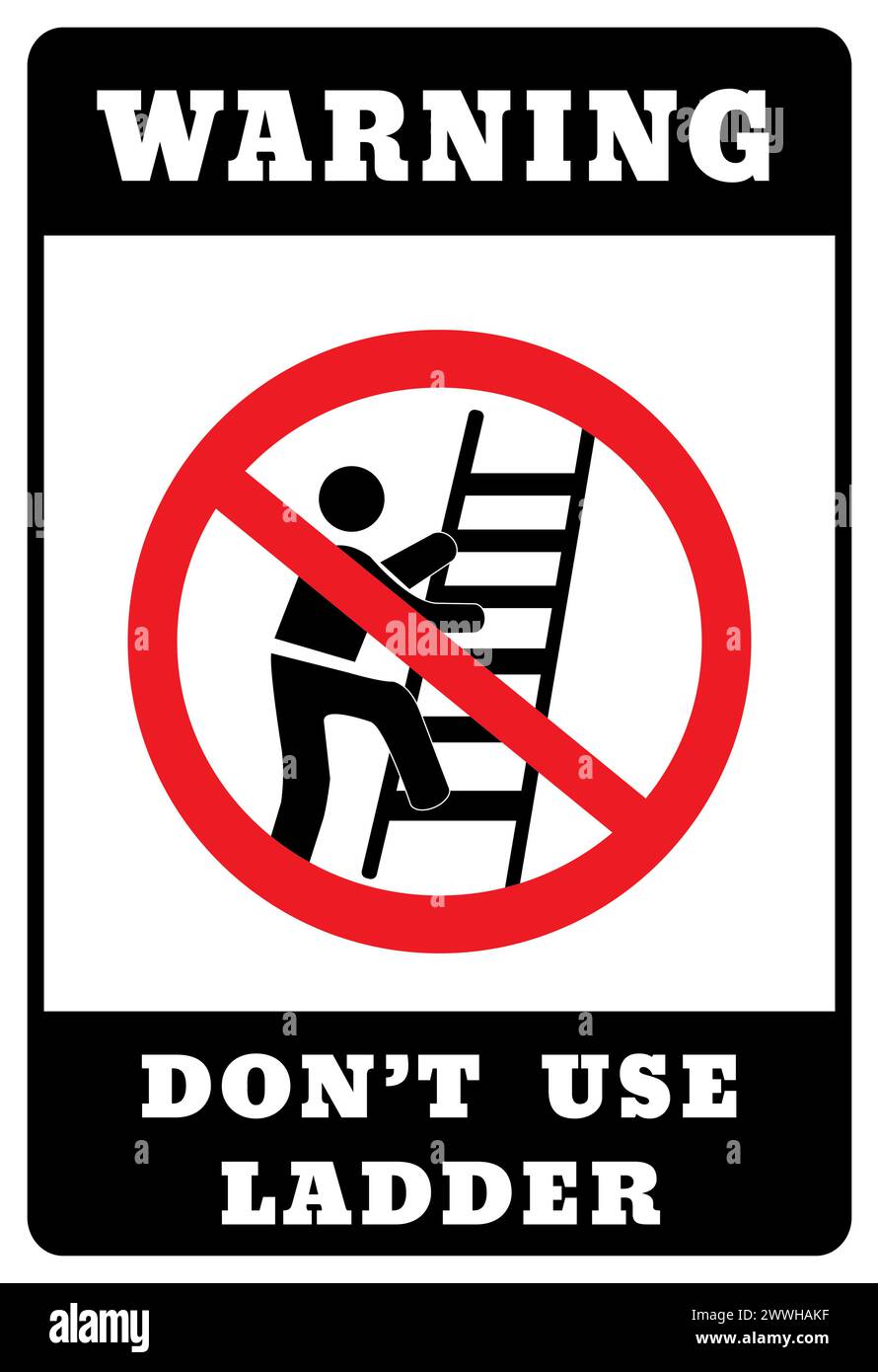 Warning - Do Not Use Ladder sign on whit background drawing by ...
