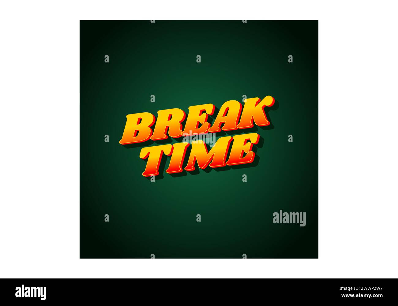Break time. Text effect design in 3D look with eye catching colors ...