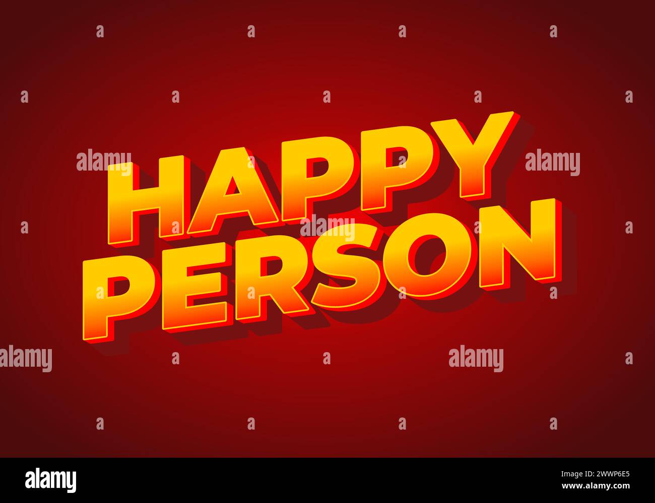 Happy person. Text effect design in 3D effect and eye catching color ...