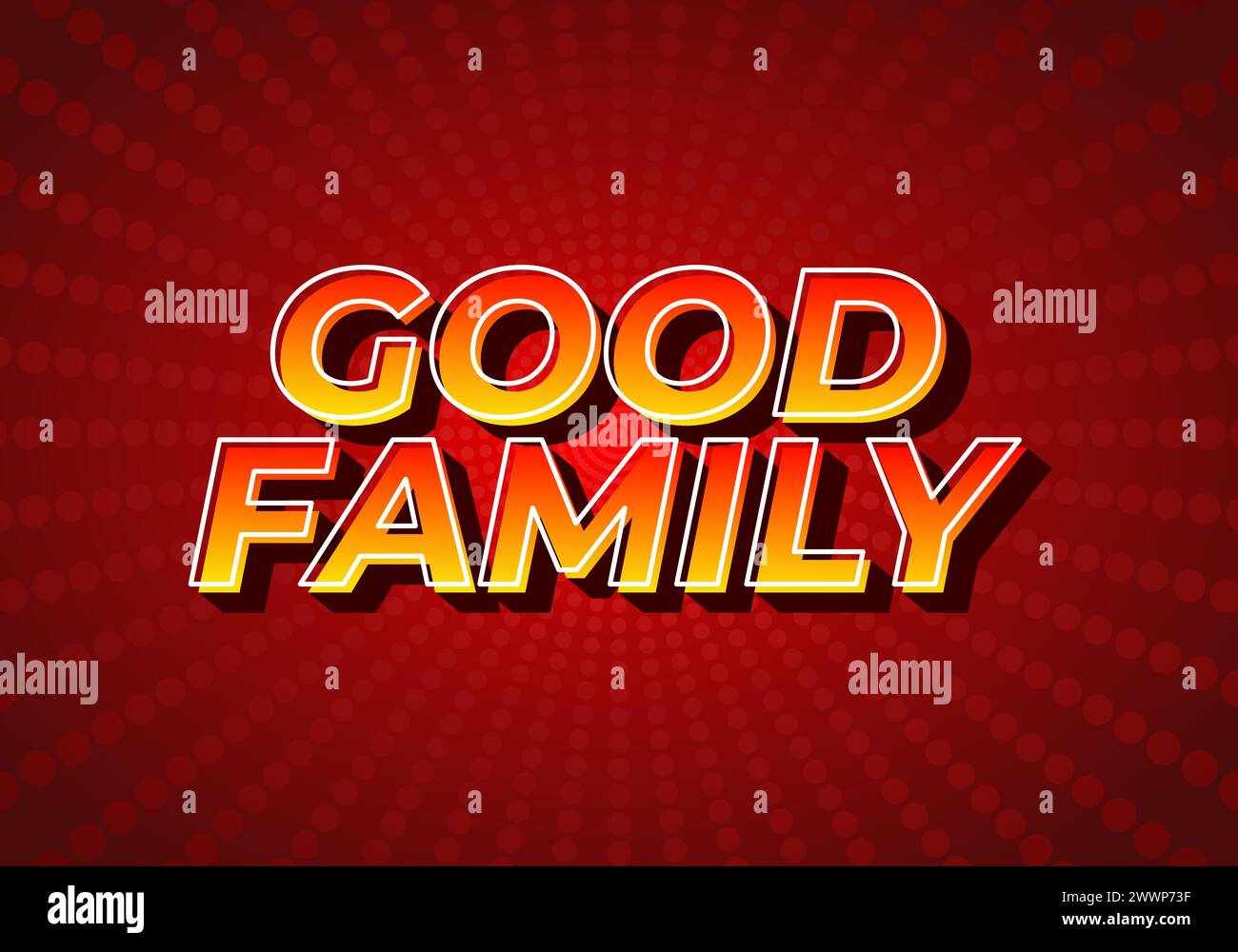 Good family. Text effect design with eye catching color and 3D effect ...
