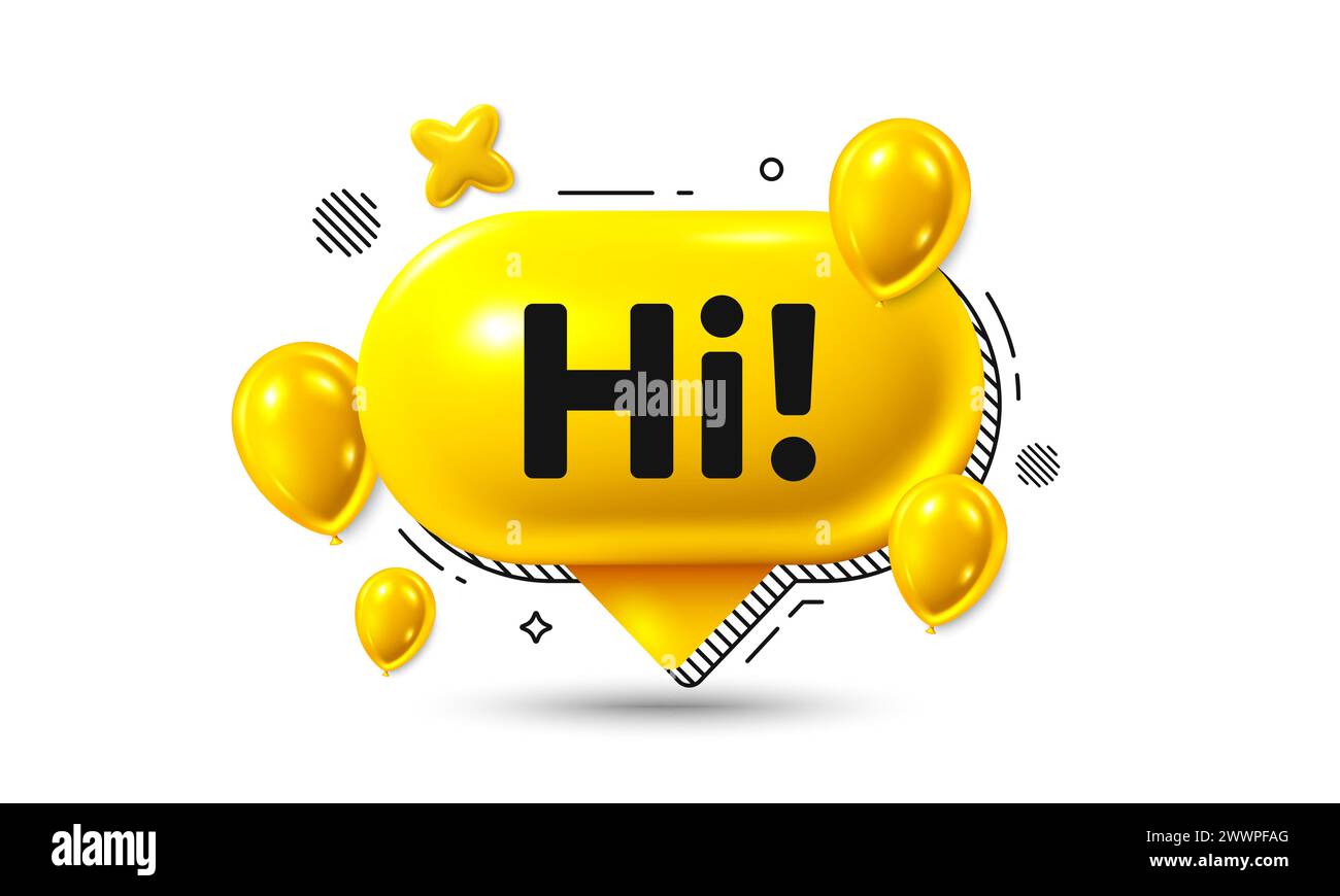 Hi welcome tag. Hello invitation offer. Birthday speech bubble 3d icon. Vector Stock Vector ...