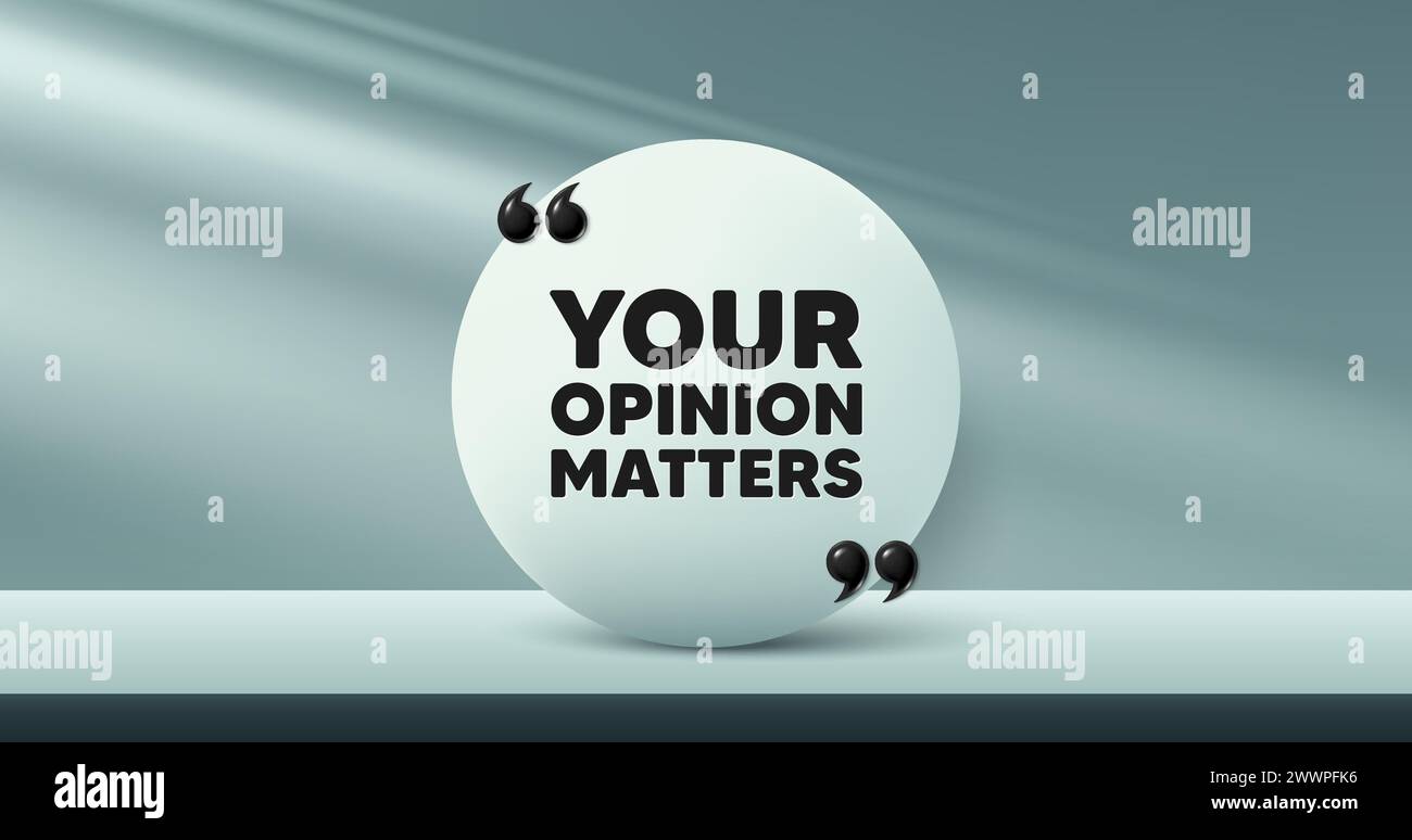 Your opinion matters symbol. Survey or feedback sign. Circle frame ...