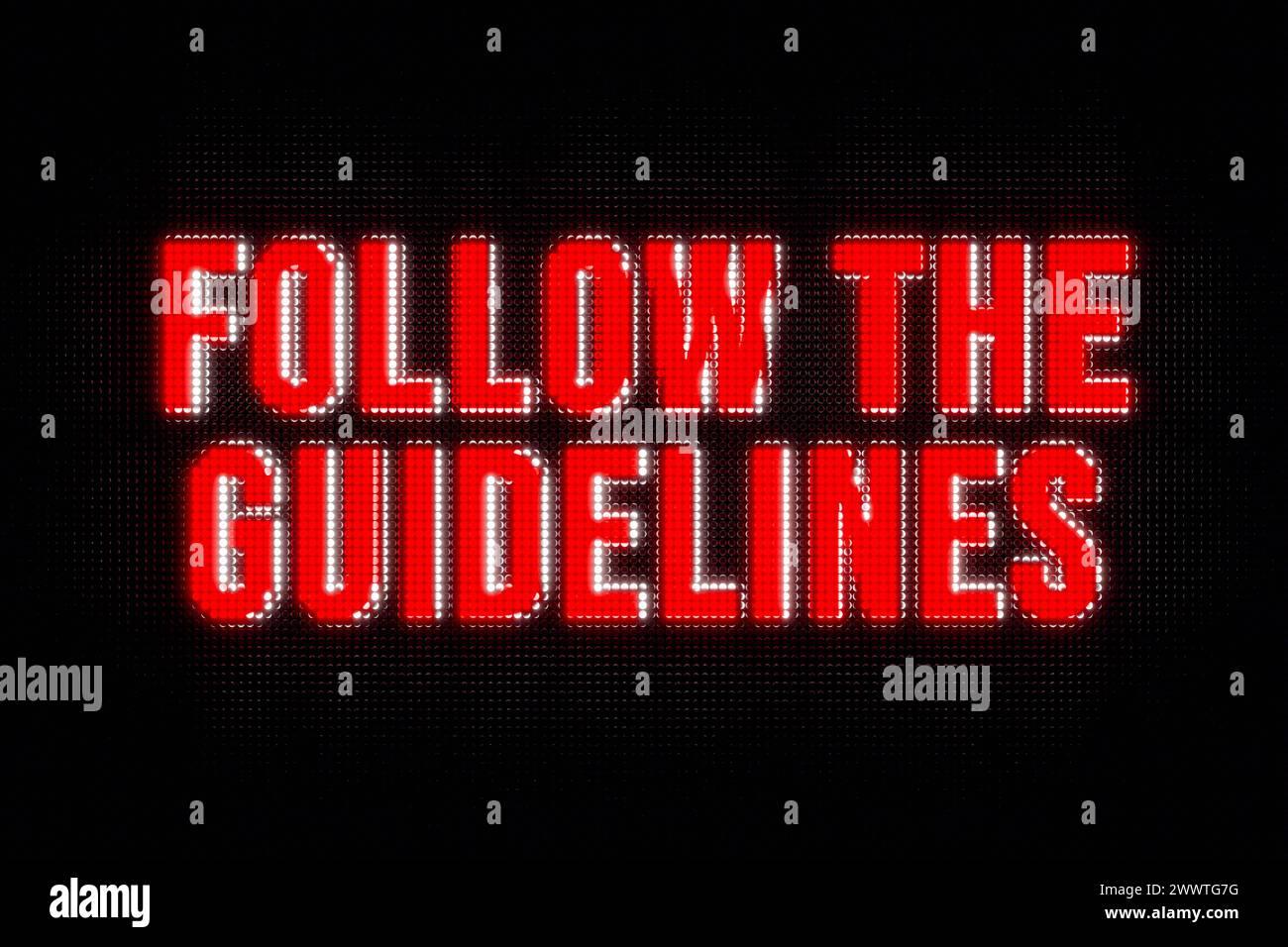 Follow the guidelines. Follow the guidelines. Banner in red capital ...