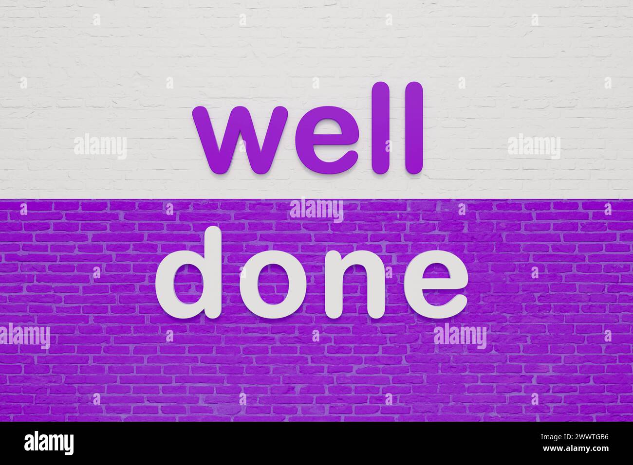 Well done. Well done. Colored letters against a white and red brick ...