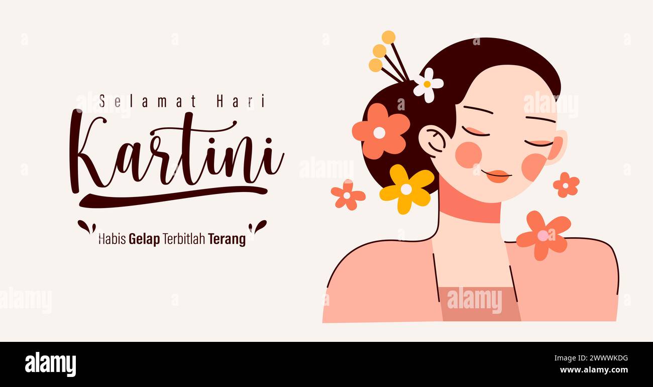 Selamat Hari Kartini Means Happy Kartini Day. Kartini is Indonesian ...