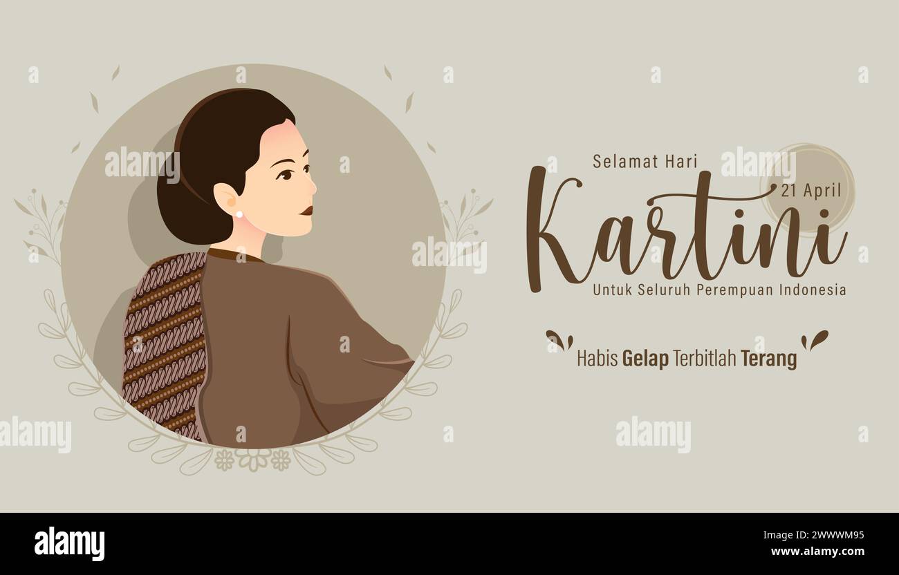 Selamat Hari Kartini Means Happy Kartini Day. Kartini is Indonesian ...