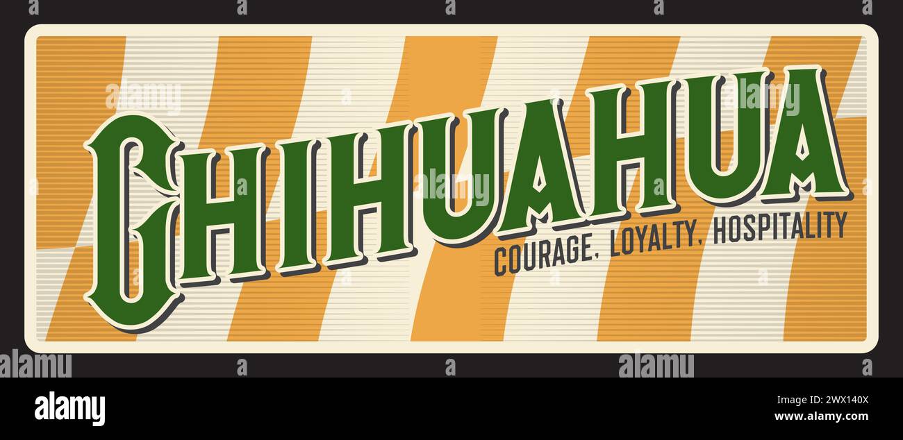 Chihuahua free and sovereign state of Mexico. Vector travel plate ...