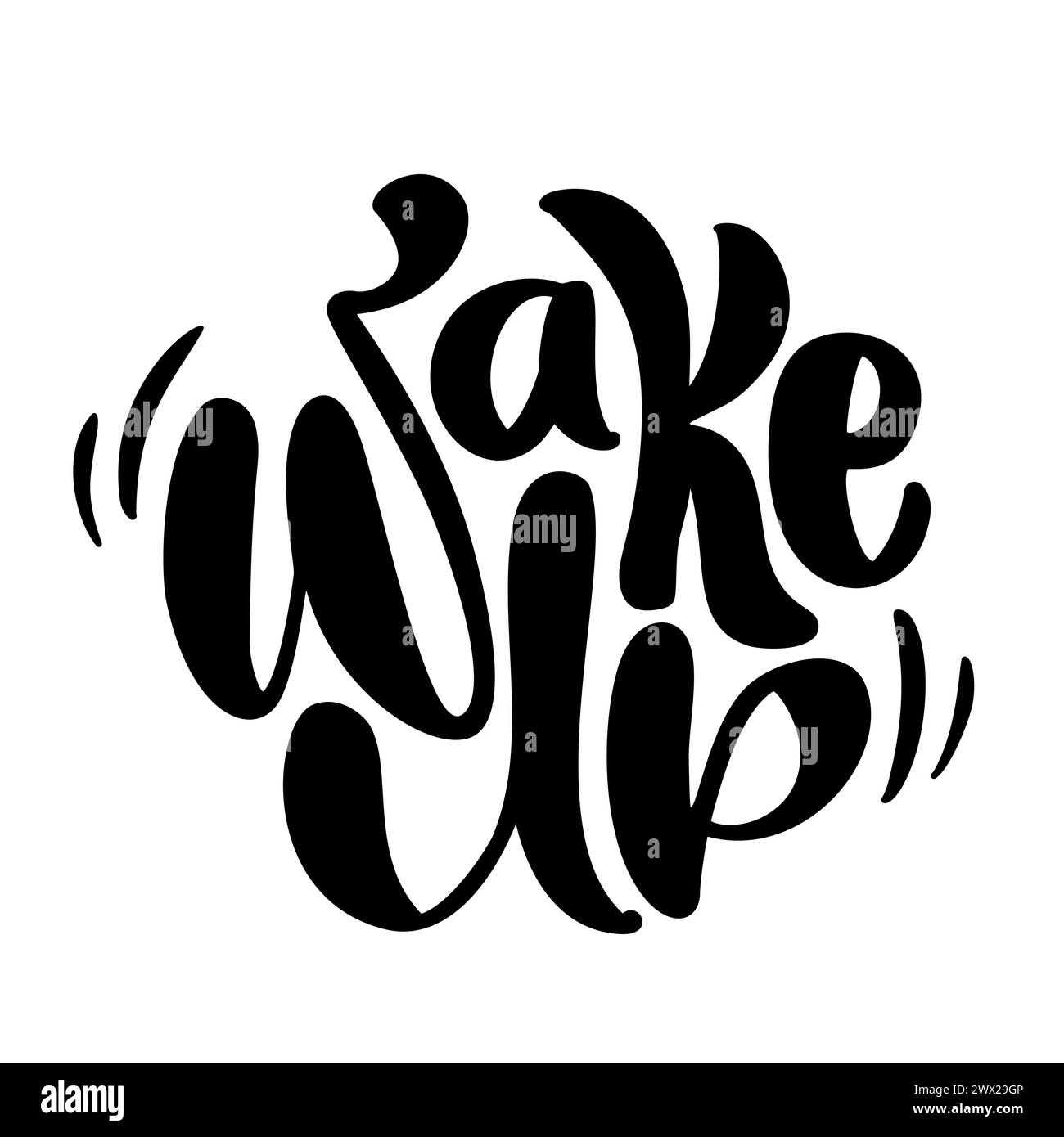 Wake Up black text. Modern morning motivation calligraphy. Hand ...