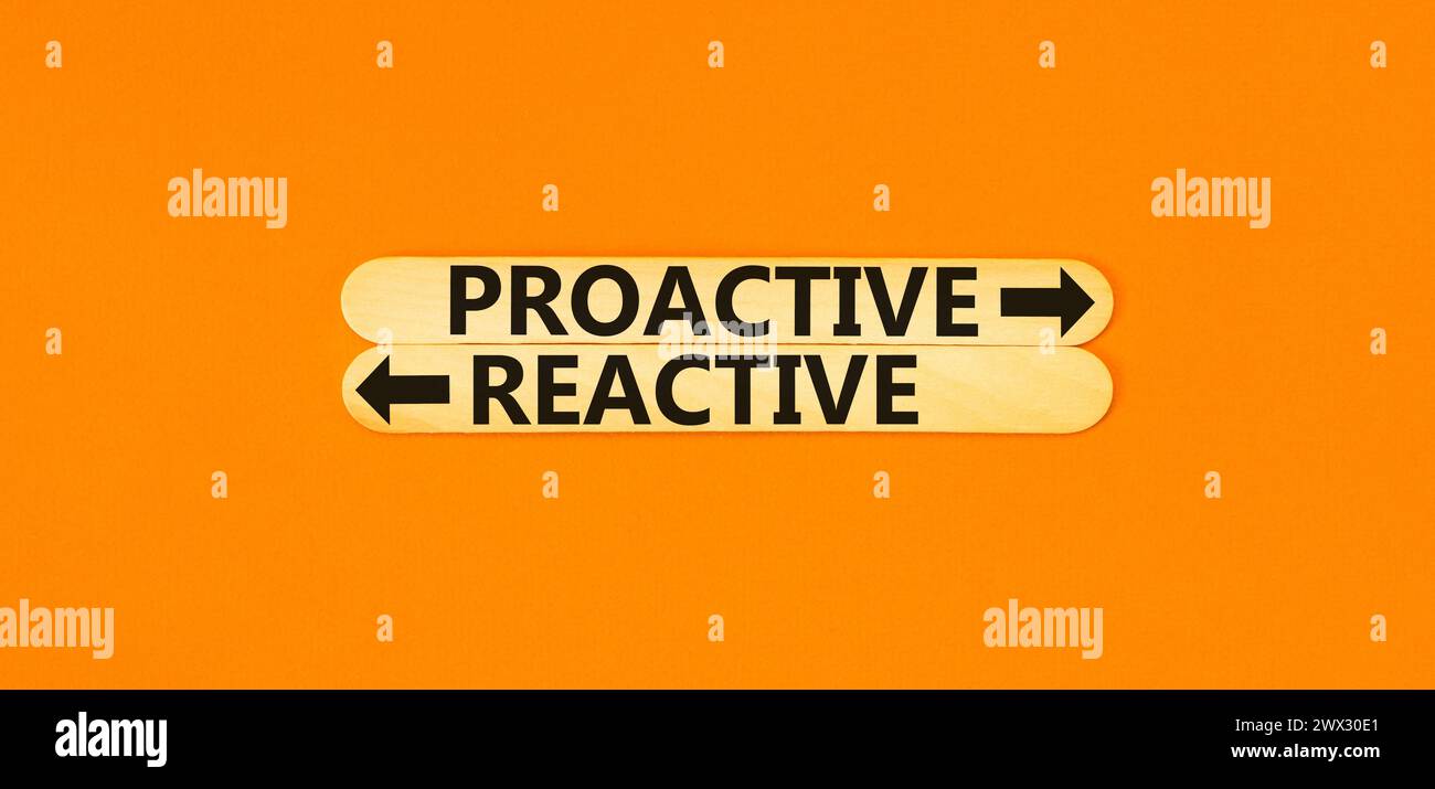 Proactive And Reactive Symbol Concept Word Proactive Reactive On