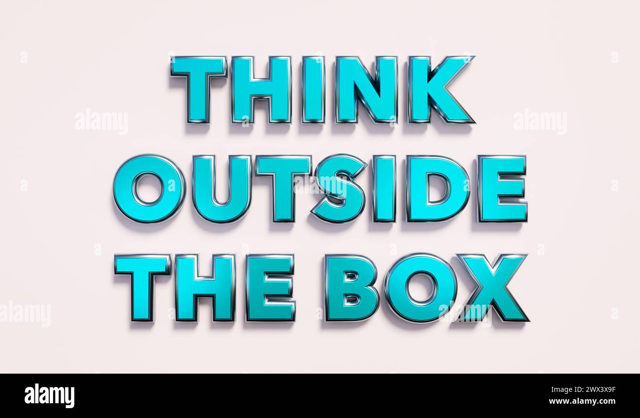 Think outside the box. Think outside the box. Words in blue metallic ...