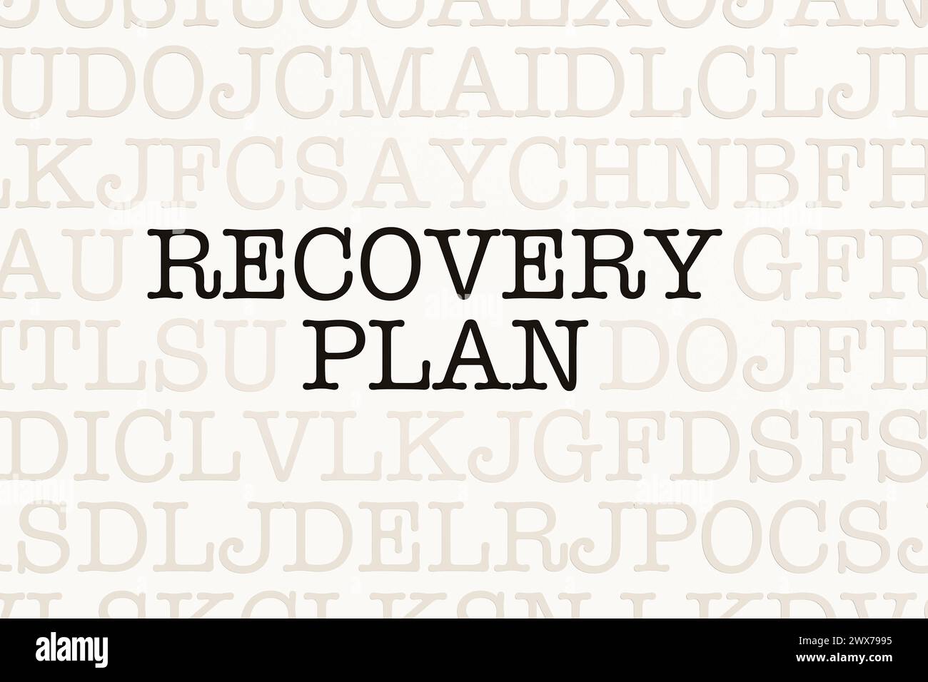 Recovery plan. Recovery plan. Page with letters in typewriter font ...