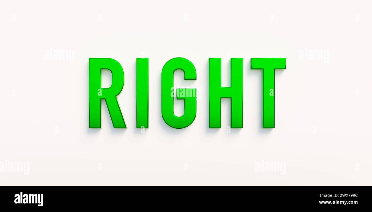 Right Right, banner - sign. The word right in green capital letters. Correct, accurate, exact ...