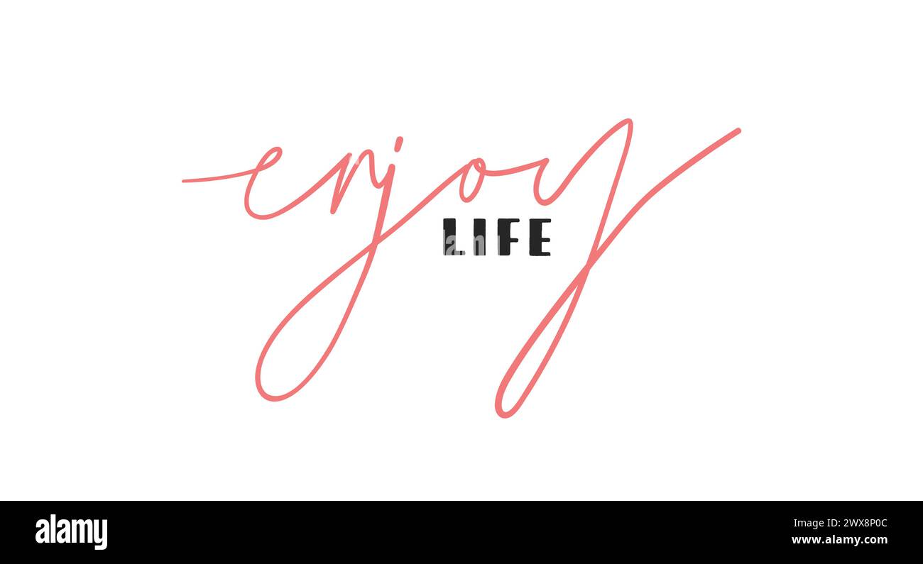 Enjoy Life card. Hand drawn positive quote. Modern brush calligraphy ...