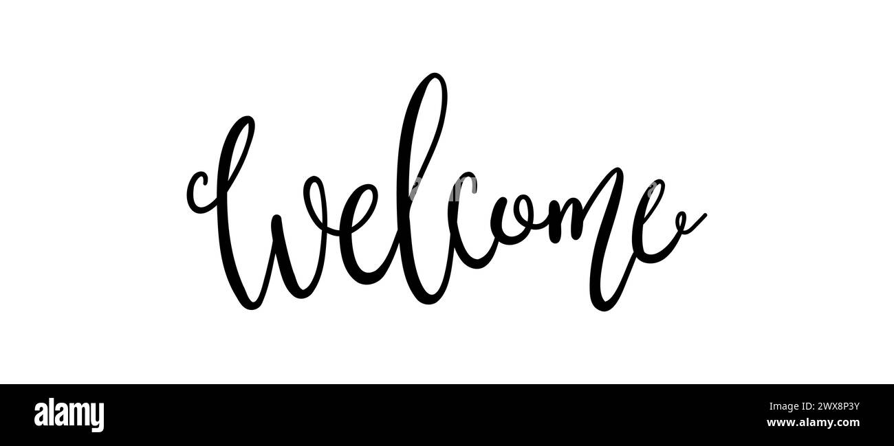 Welcome - lettering vector isolated on white background Stock Vector Image & Art - Alamy