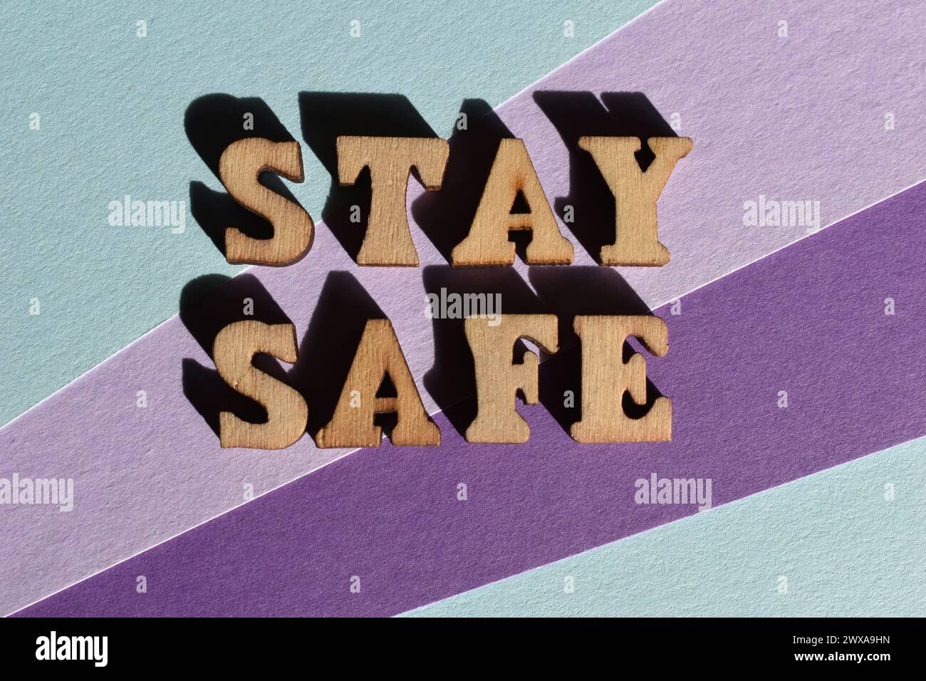 Stay Safe, words in wooden alphabet letters isolated on background as ...