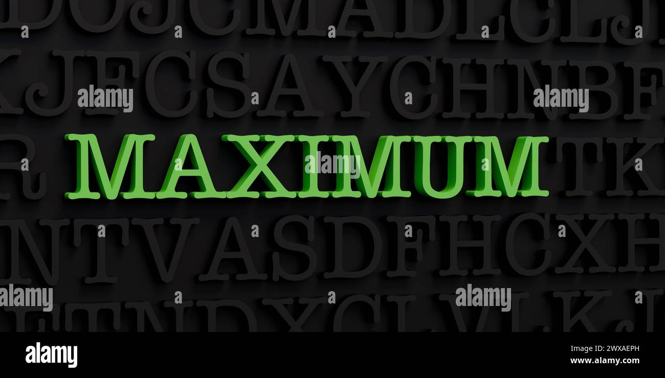 Maximum Maximum. Dark letters and the text maximum in green. Weight ...