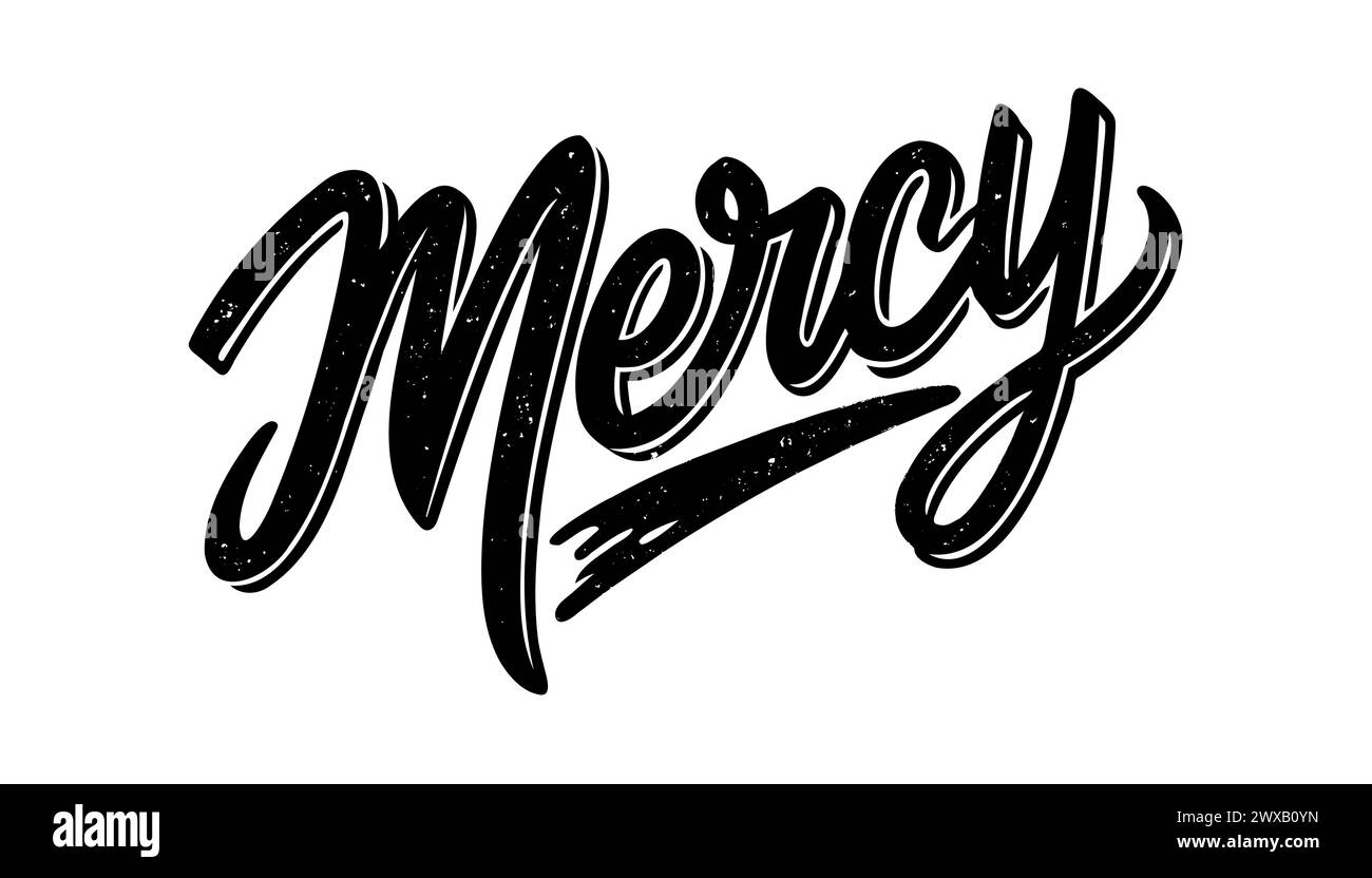 Mercy - calligraphy text. Sketch hand drawn vector illustration on ...