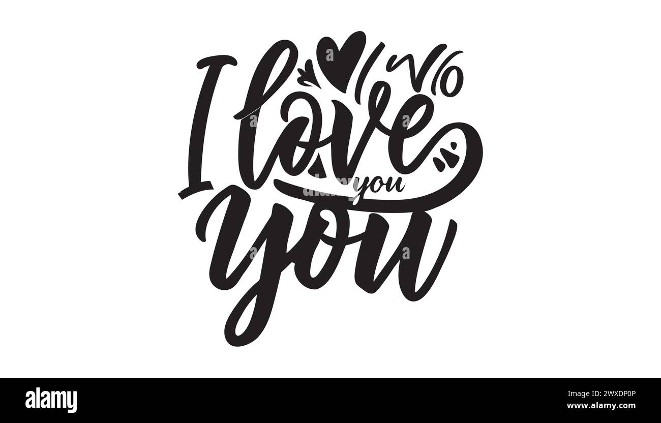 I love you - Lettering calligraphic font, hand drawing. Individual font ...