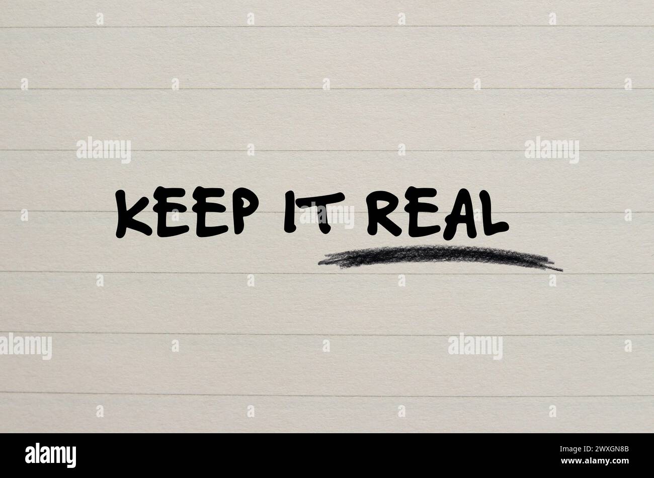 Keep it real words written on notebook page. Conceptual symbol. Copy ...