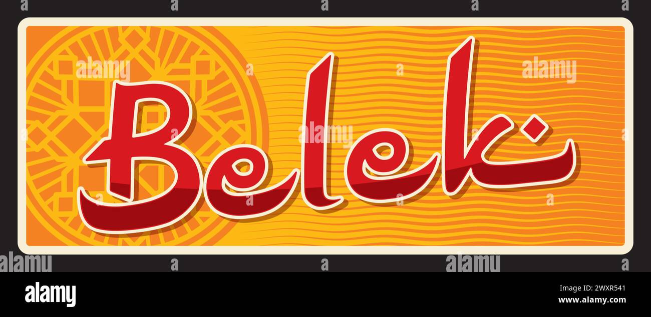 Belek city travel sticker and plate, vector tin sign. Turkey city ...
