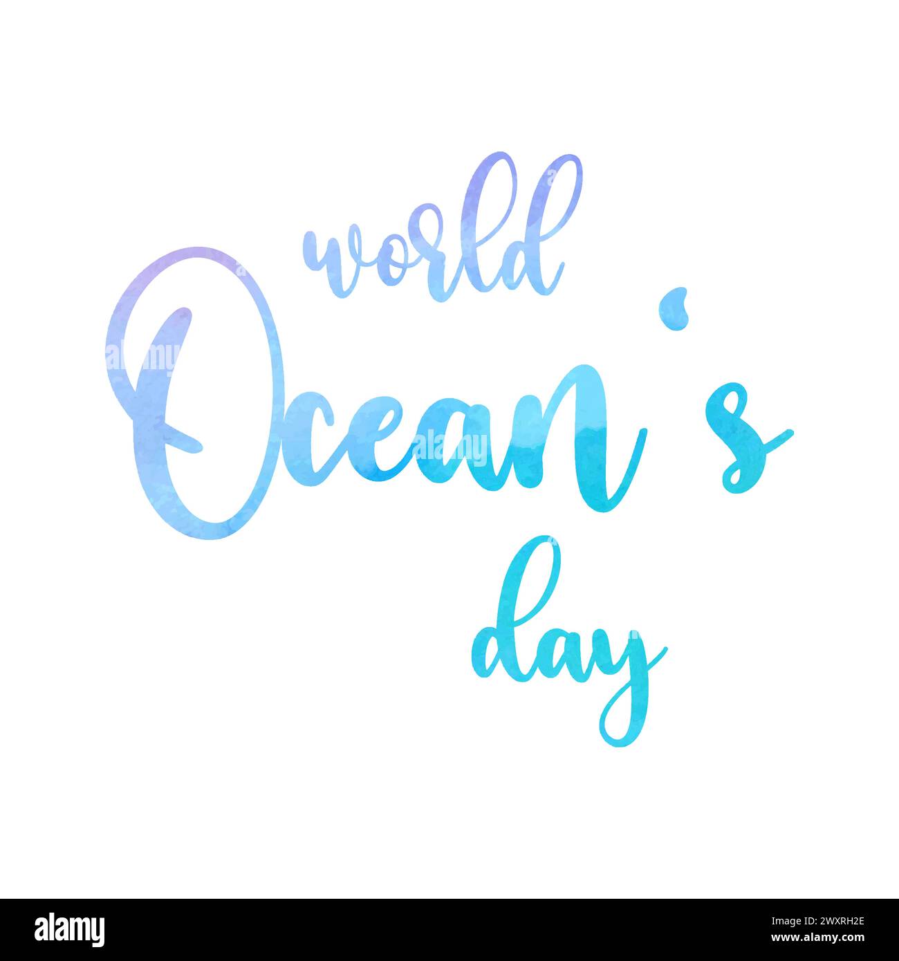 World Oceans Day inscription lettering on watercolor background ...
