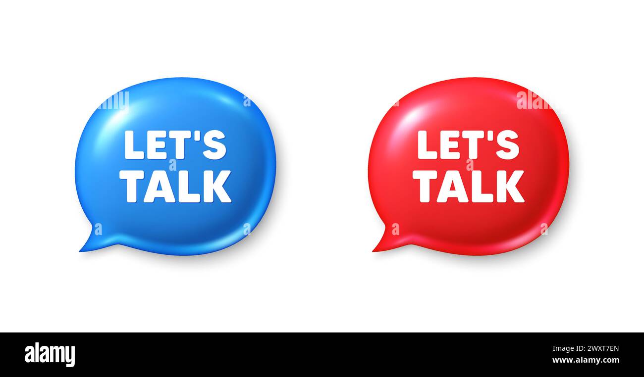 Lets talk tag. Connect offer sign. Chat speech bubble 3d icons. Vector ...