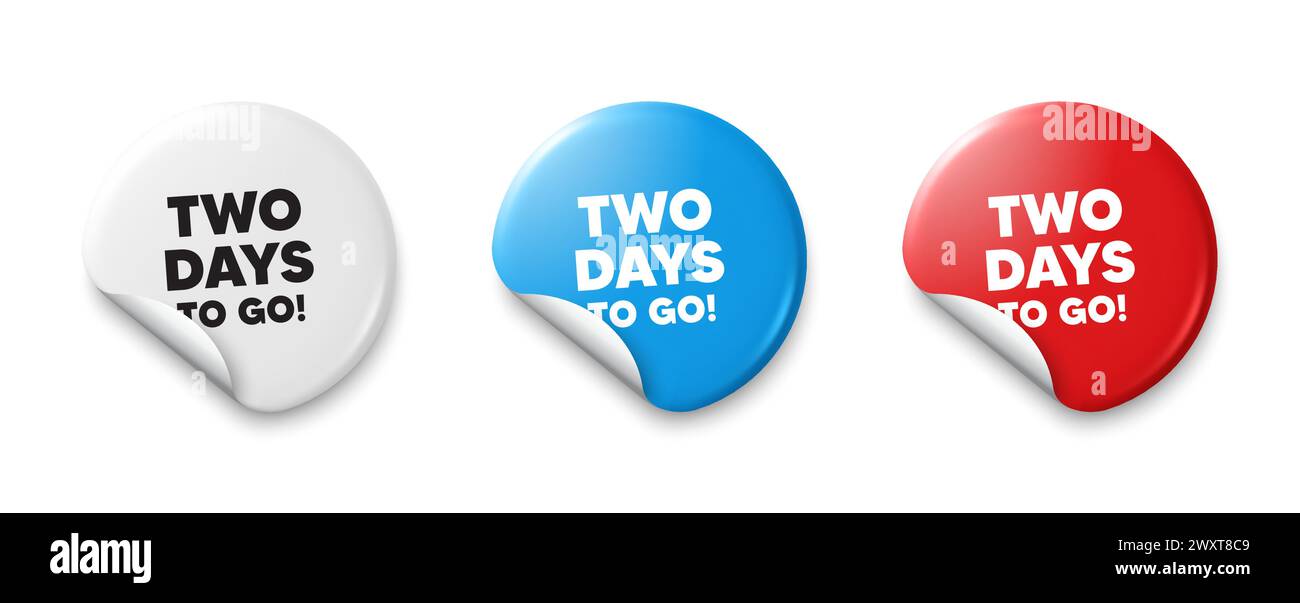 2 days to go symbol. Special offer price sign. Price tag stickers ...