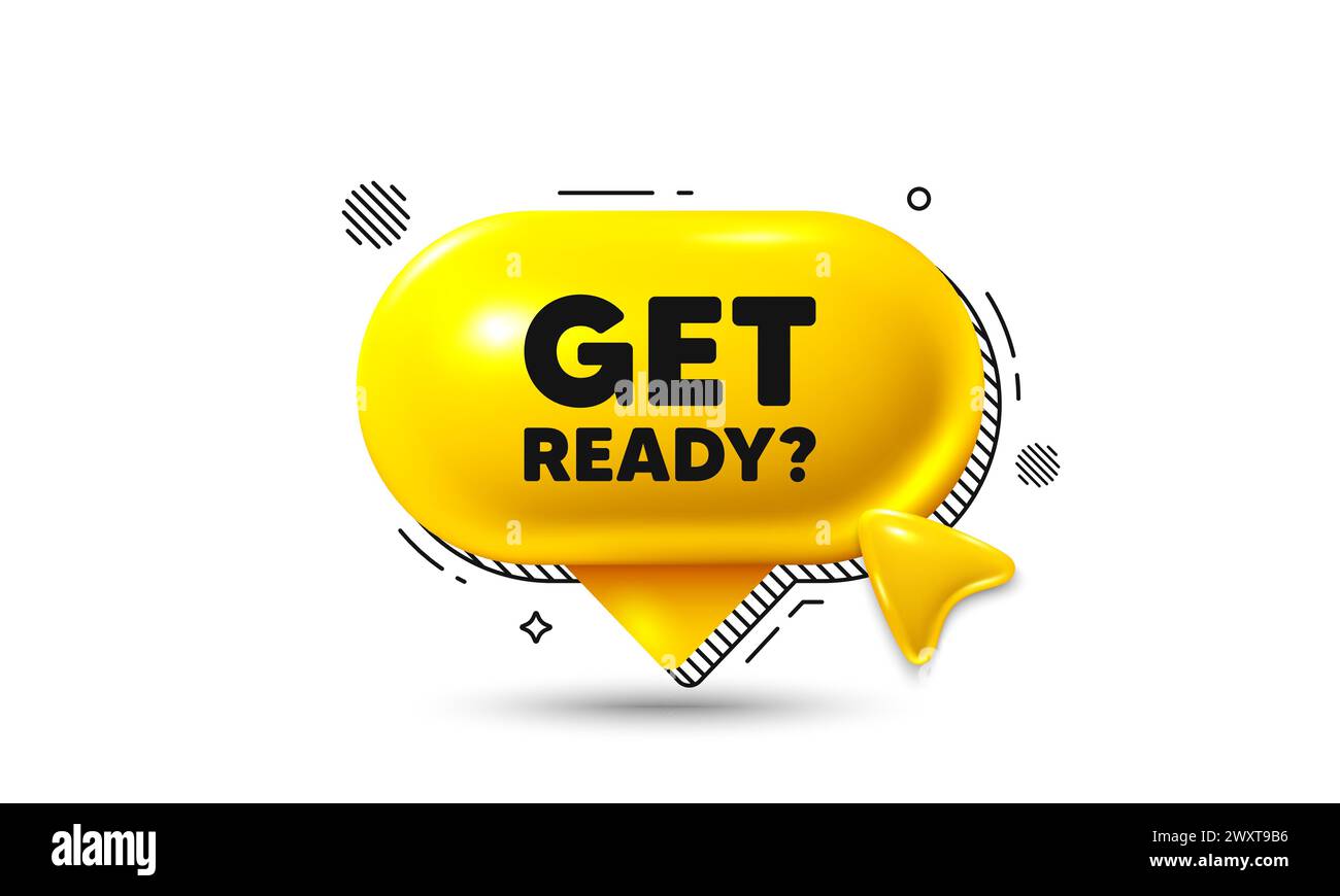 Get ready symbol. Special offer sign. Click here speech bubble 3d icon ...