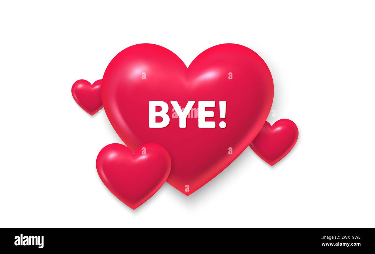 Bye tag. Leaving or Farewell message. 3d hearts banner. Vector Stock ...