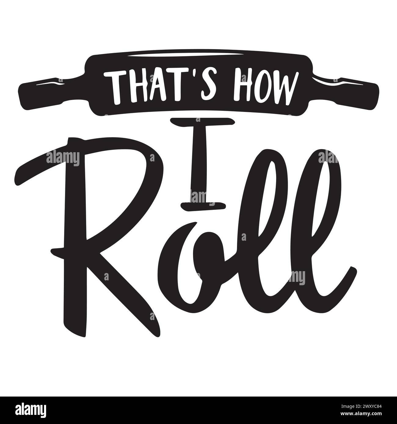 that's how i roll inspirational quotes motivational typography ...