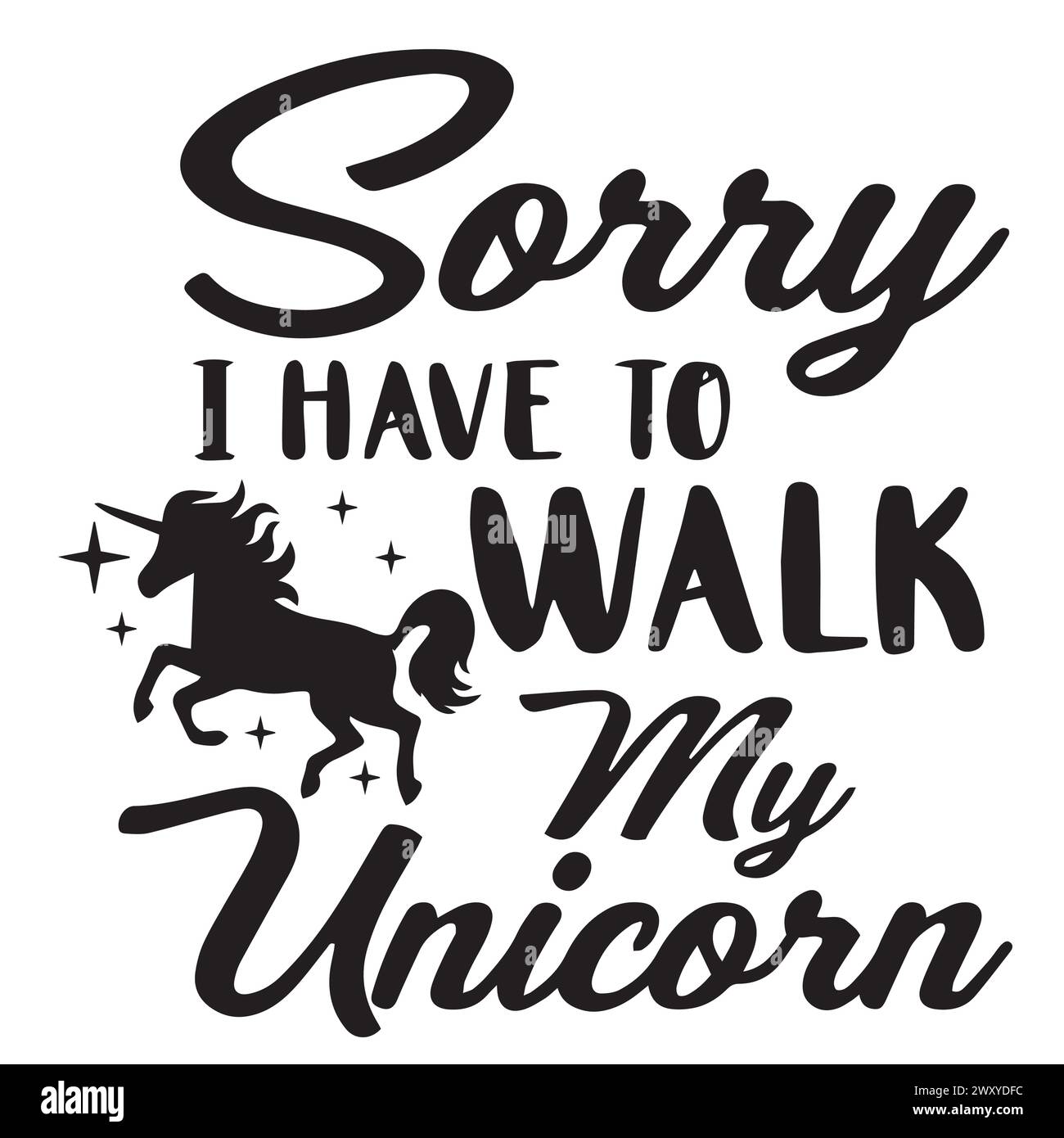 sorry i have to walk my unicorn inspirational quotes motivational ...