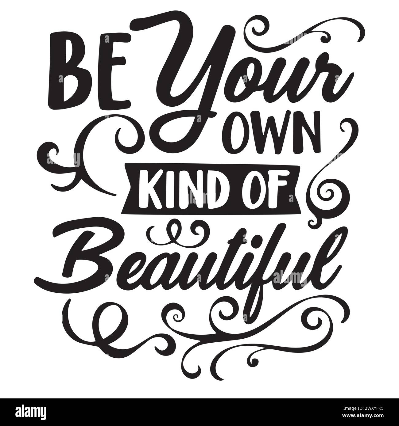 be your own kind of beautiful inspirational quotes motivational ...