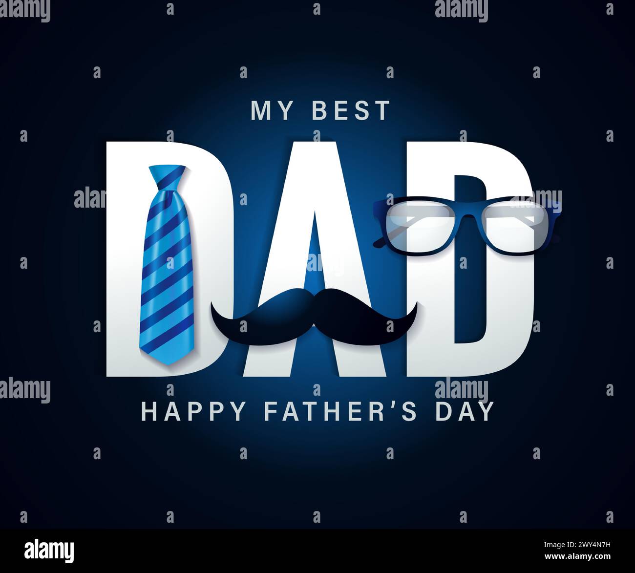 My best Dad, Happy Fathers Day concept with glasses, mustache and ...