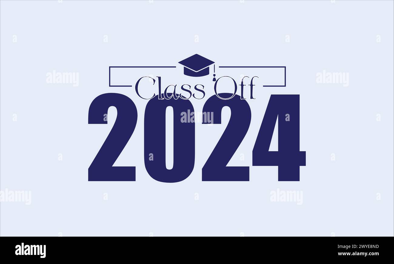 Celebrating the Class of 2024 with Beautiful Typography Stock Vector ...