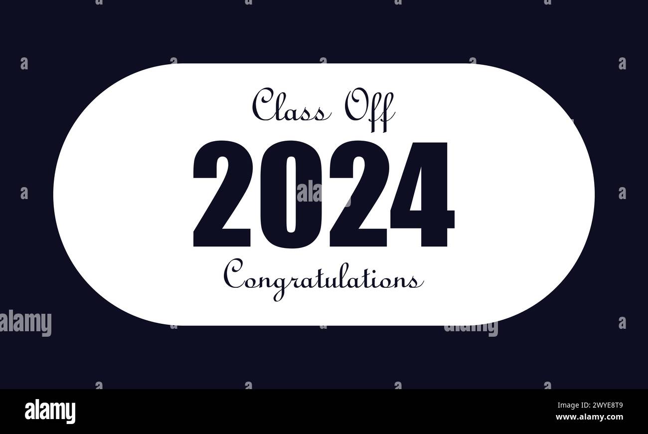 Celebrating the Class of 2024 with Beautiful Typography Stock Vector ...