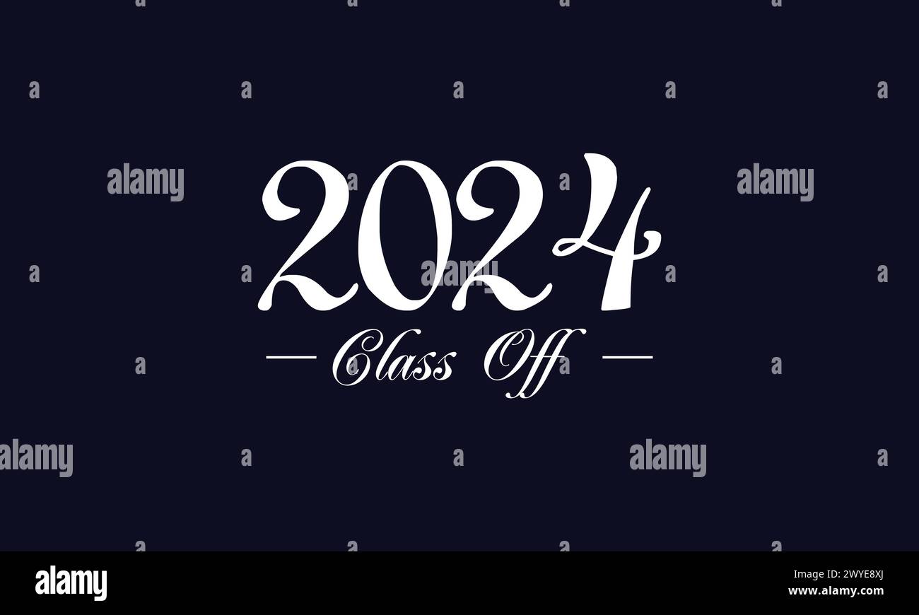 Celebrating the Class of 2024 with Beautiful Typography Stock Vector ...